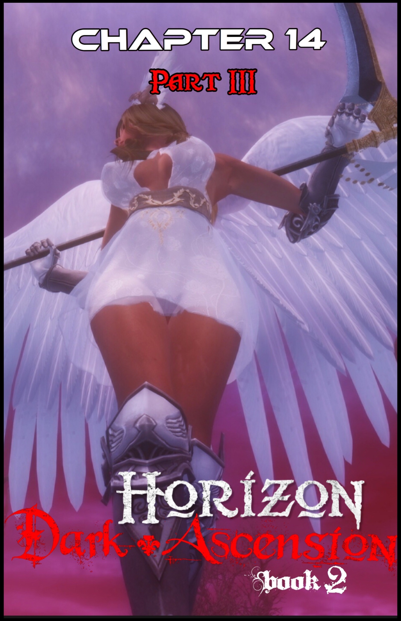 Dark Ascension Horizon Chapter 14 Part 3 Dark Ascension Loverslab